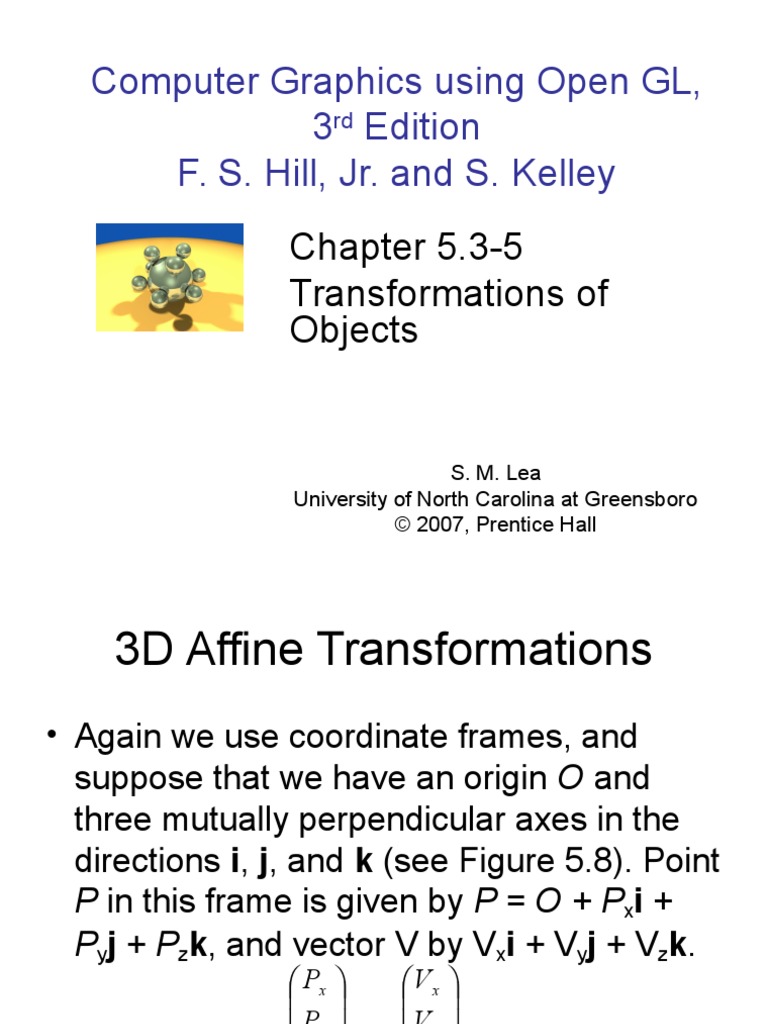 Computer Graphics Using Open GL, 3 Edition F. S. Hill, Jr. and S ...