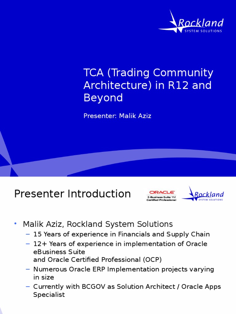 Tca Trading Community Architecture In R12 And Beyond Presenter