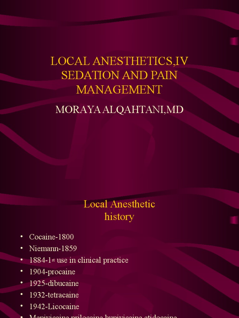 Local Anesthetics, IV Sedation and Pain Management | PDF | Opioid | Benzodiazepine