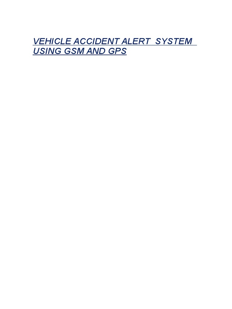 Vehicle Accident Alert System Report | PDF | Computer Engineering ...