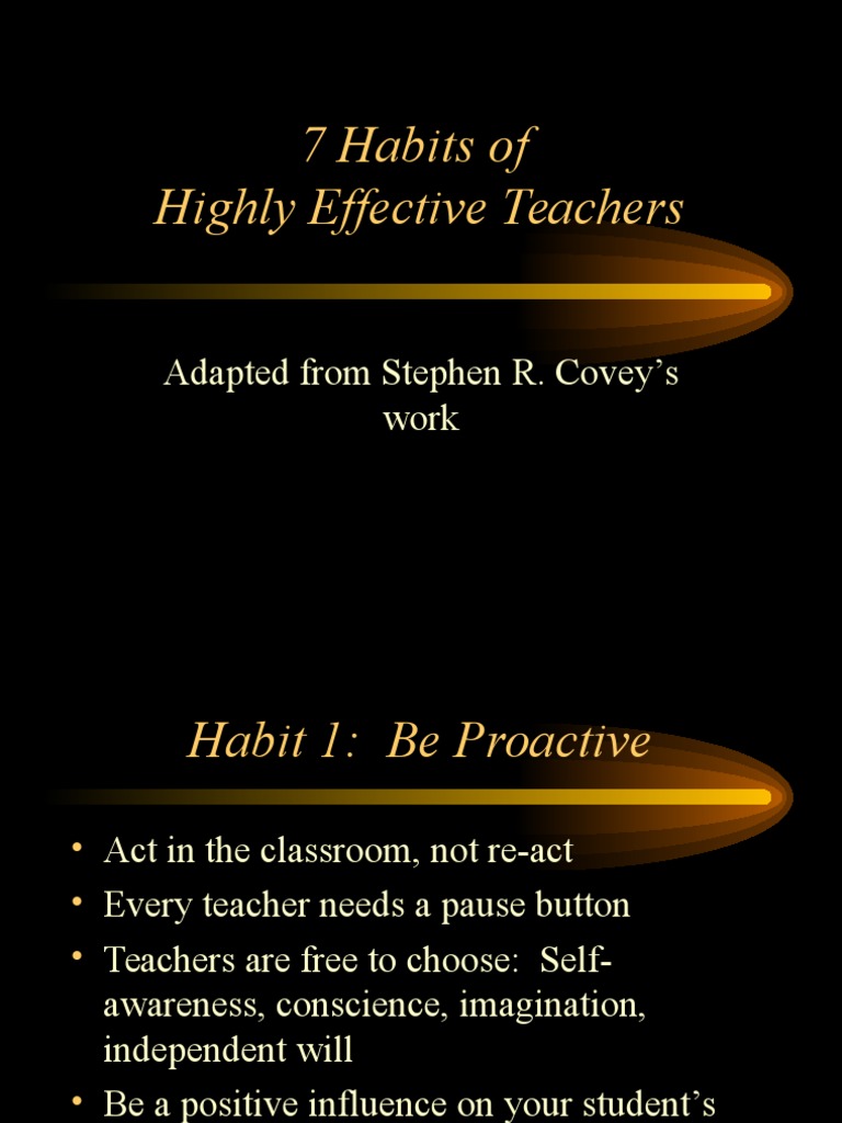 7 Habits of Highly Effective Teachers: Adapted From Stephen R. Covey's ...