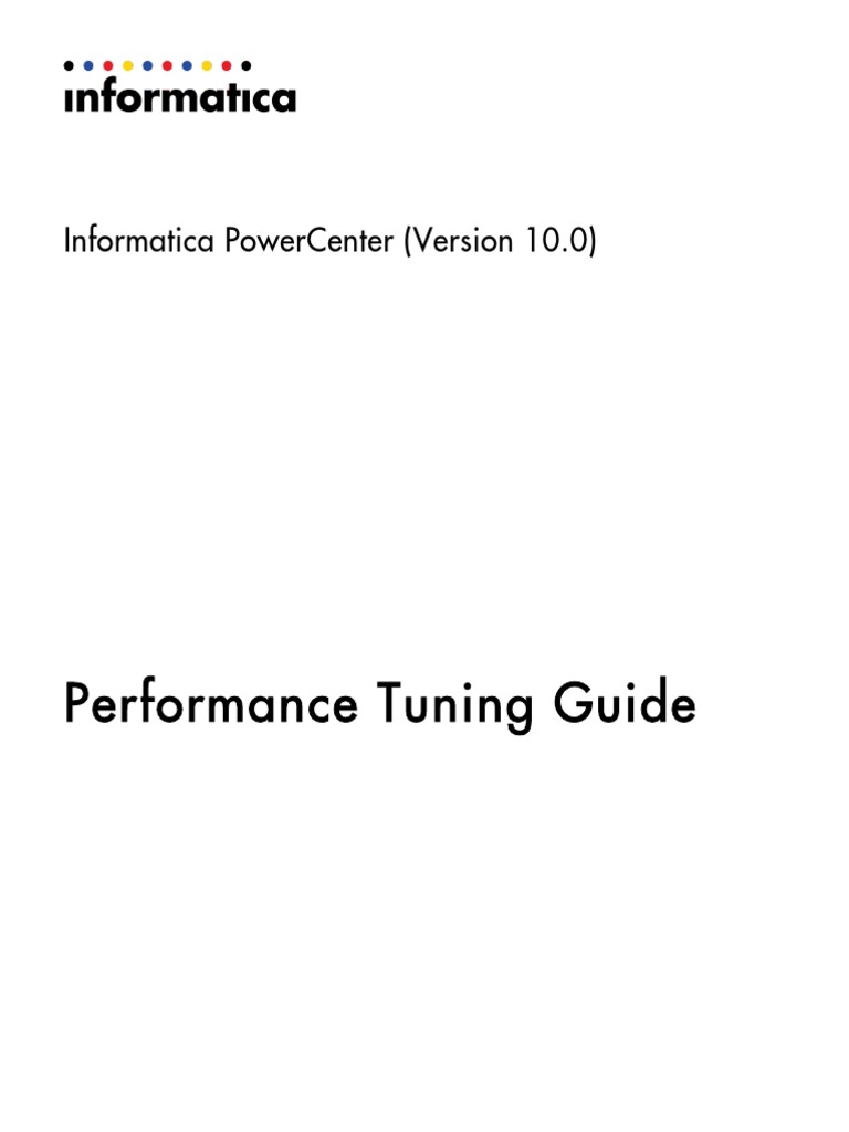 Performance Tuning Guide: Informatica Powercenter (Version 10.0) | PDF ...