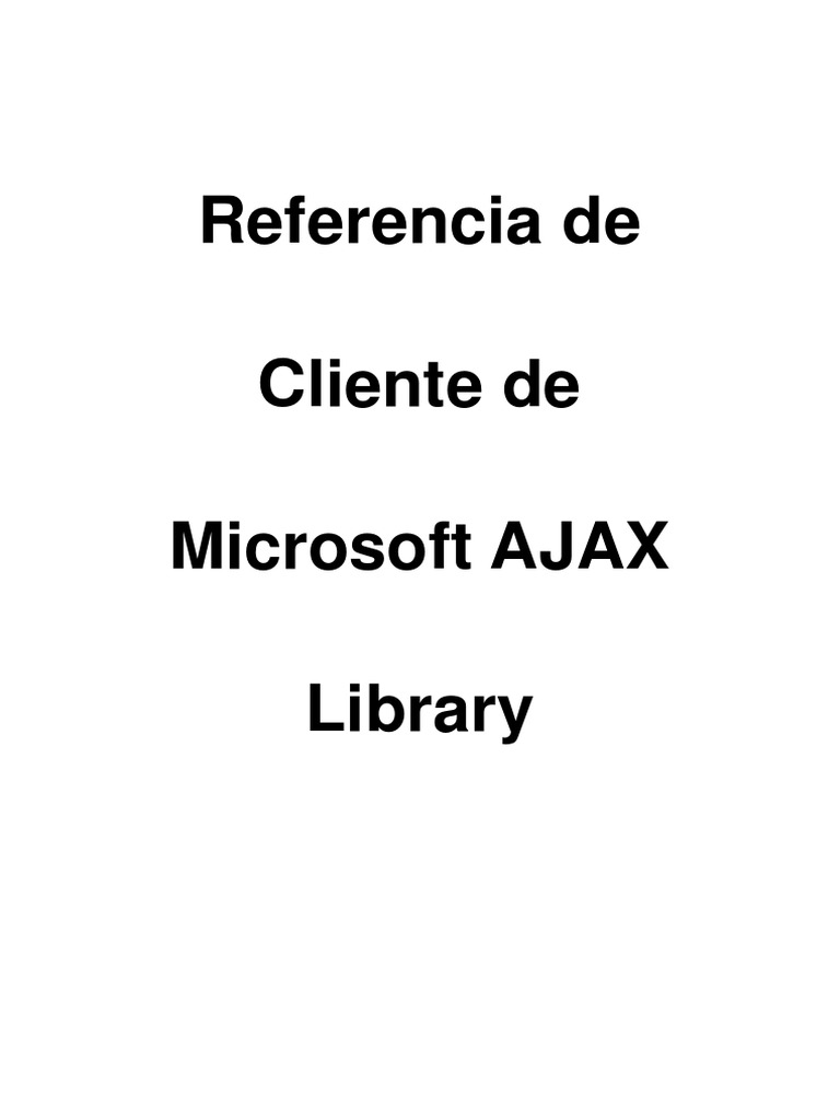 Referencia AJAX Microsoft | PDF | Script Java | Ajax (Programación)