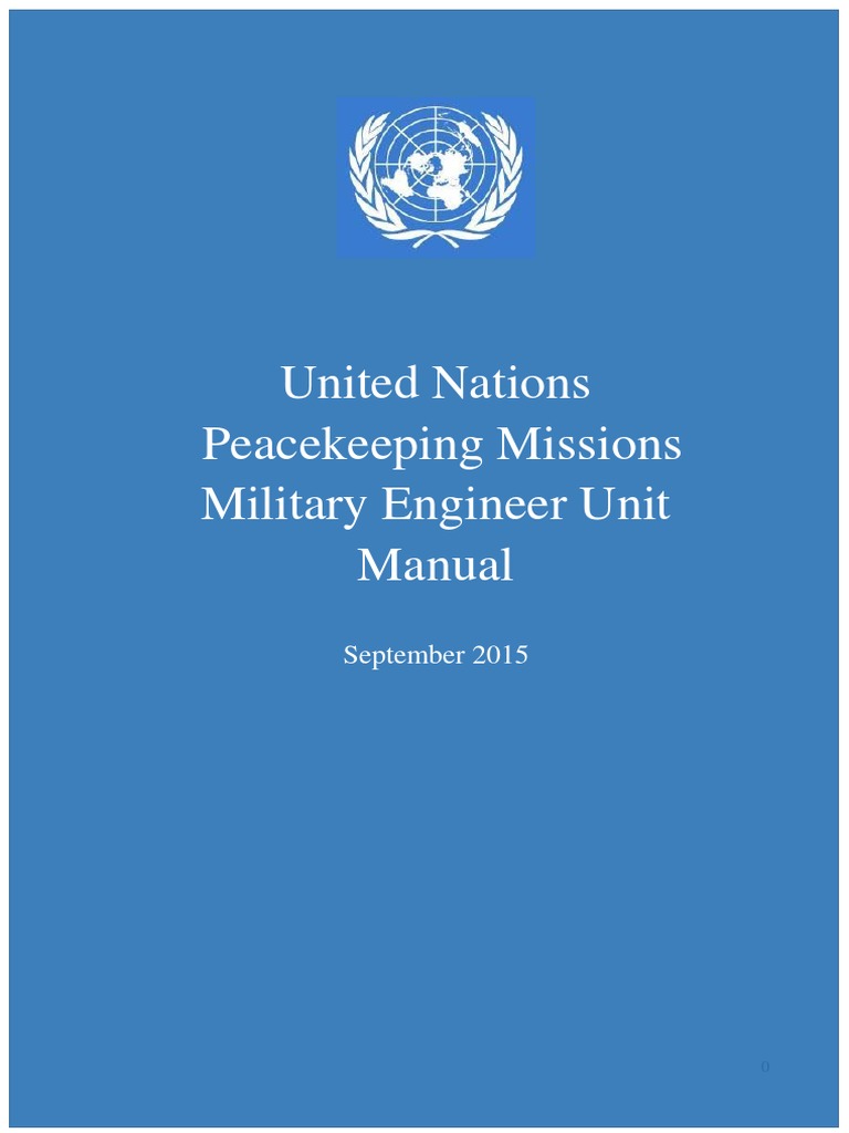 United Nations Peacekeeping Missions Military Engineers Manual | PDF