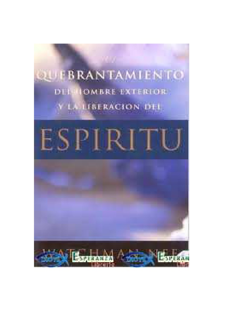 El Quebrantamiento y La Liberación Del Espíritu PDF | PDF