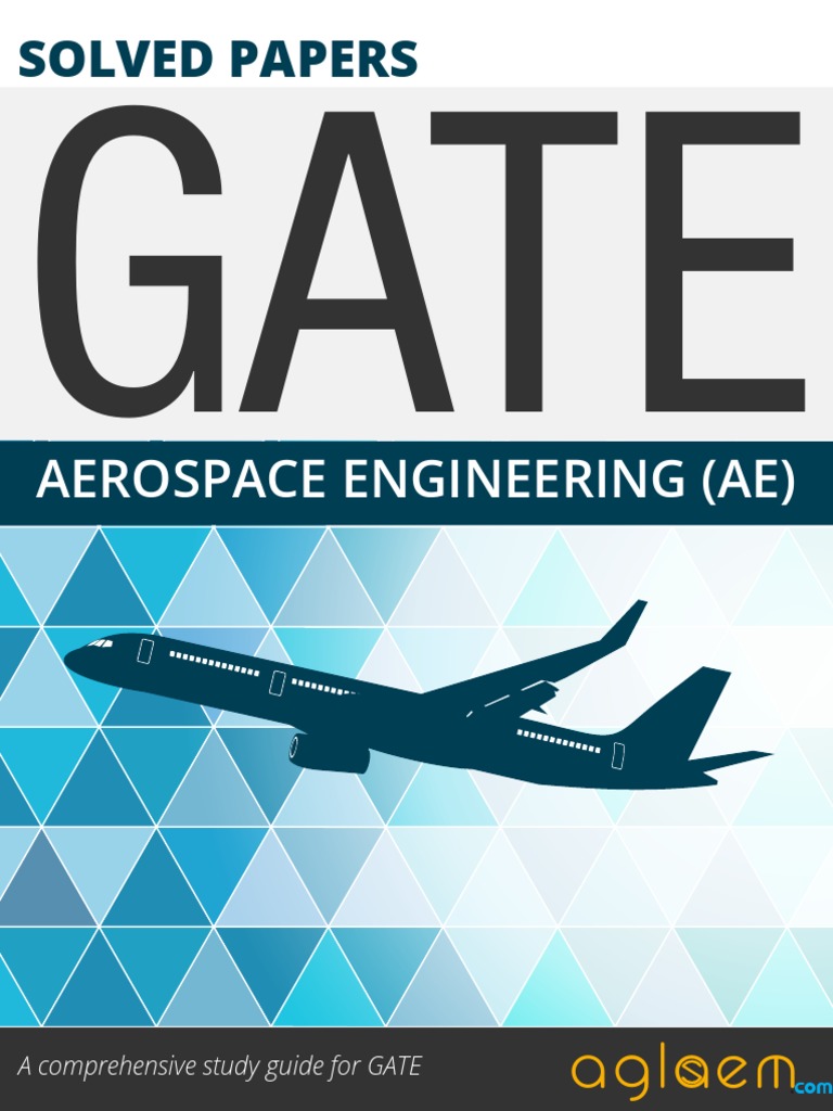 GATE Solved Question Papers For Aerospace Engineering AE by AglaSem Com ...