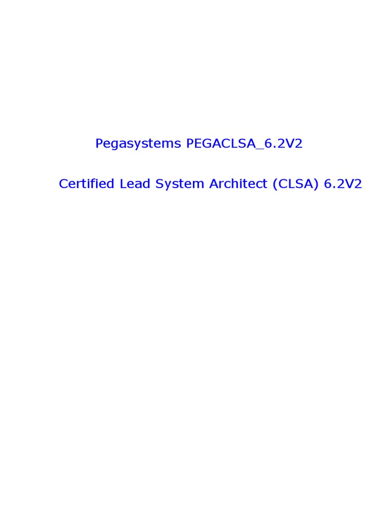 Pega CLSA 6.2V2 Exam Insights | PDF | C (Programming Language) | Class ...