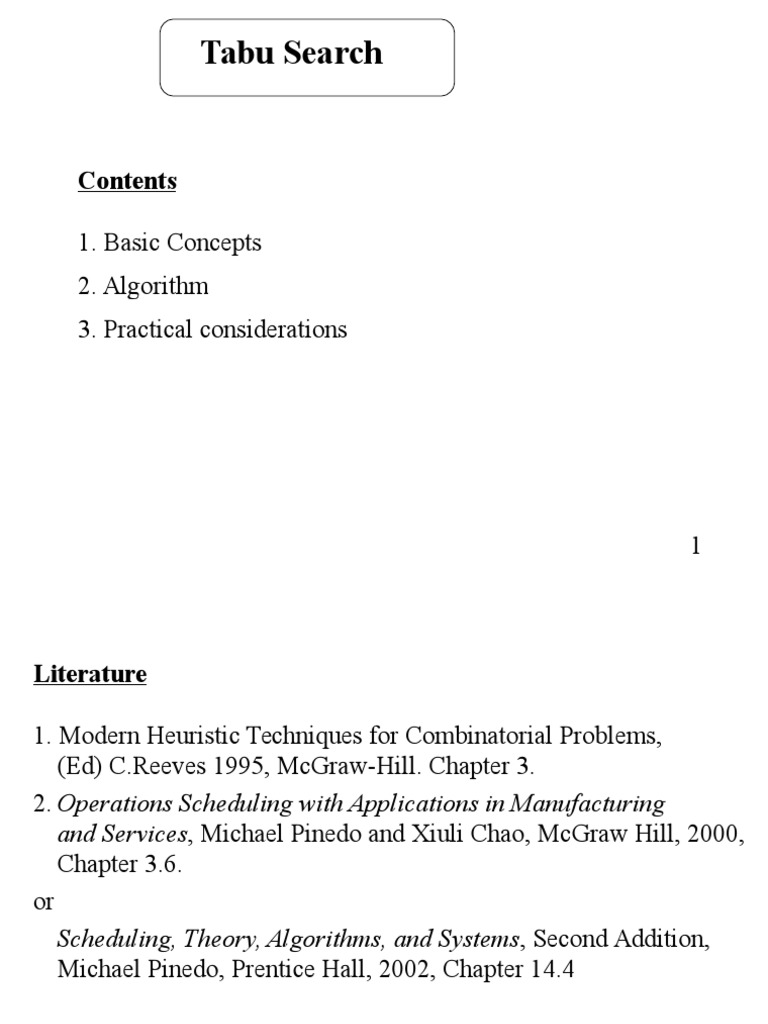 Tabu Search: 1. Basic Concepts 2. Algorithm 3. Practical Considerations ...