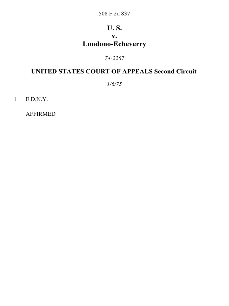 United States v. Londono-Echeverry, 508 F.2d 837, 2d Cir. (1975 ...