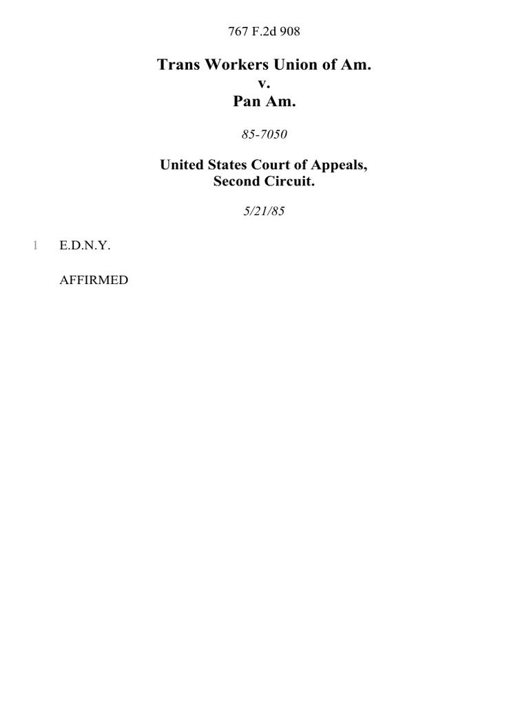 Trans Workers Union of Am. v. Pan Am, 767 F.2d 908, 2d Cir. (1985) | PDF