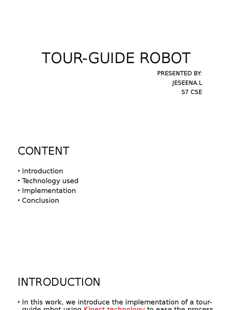 TOUR GUIDE ROBOT - PPTX Jeseena | PDF | Art | Technology & Engineering