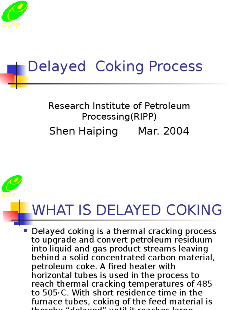Delayed Coking Process1 | Cracking (Chemistry) | Oil Refinery