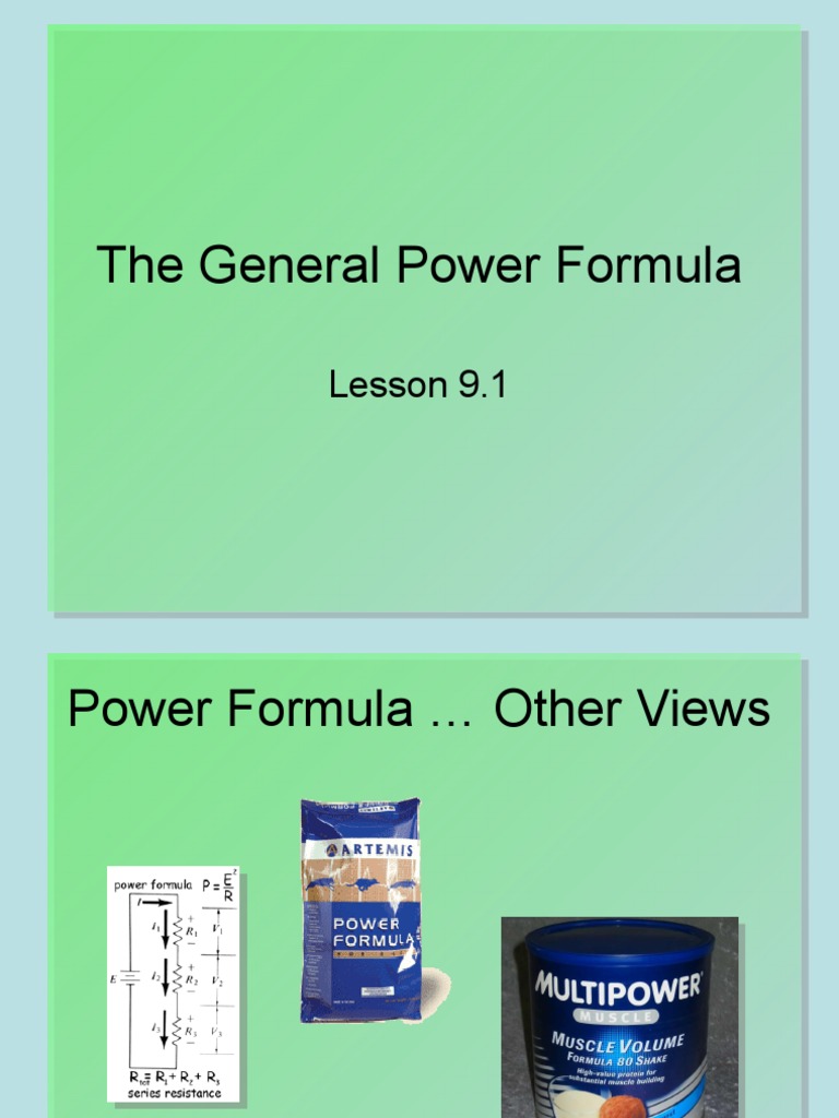 The General Power Formula: Lesson 9.1 | PDF