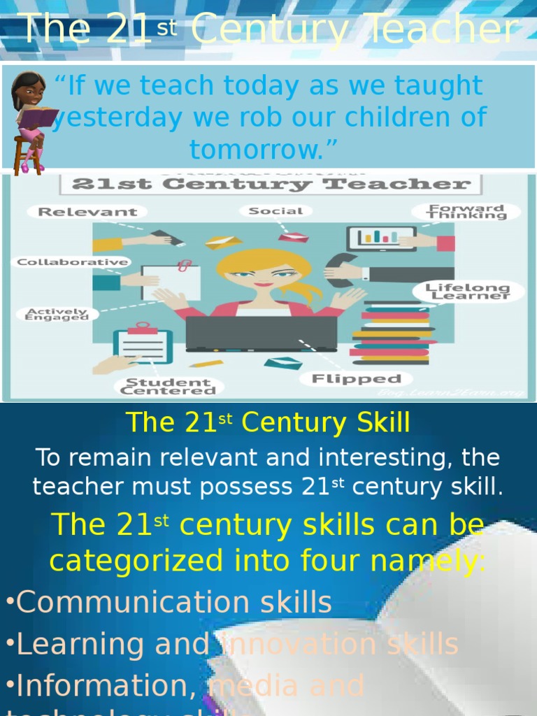 21st Century Teacher Skills Overview | PDF | Literacy | Communication
