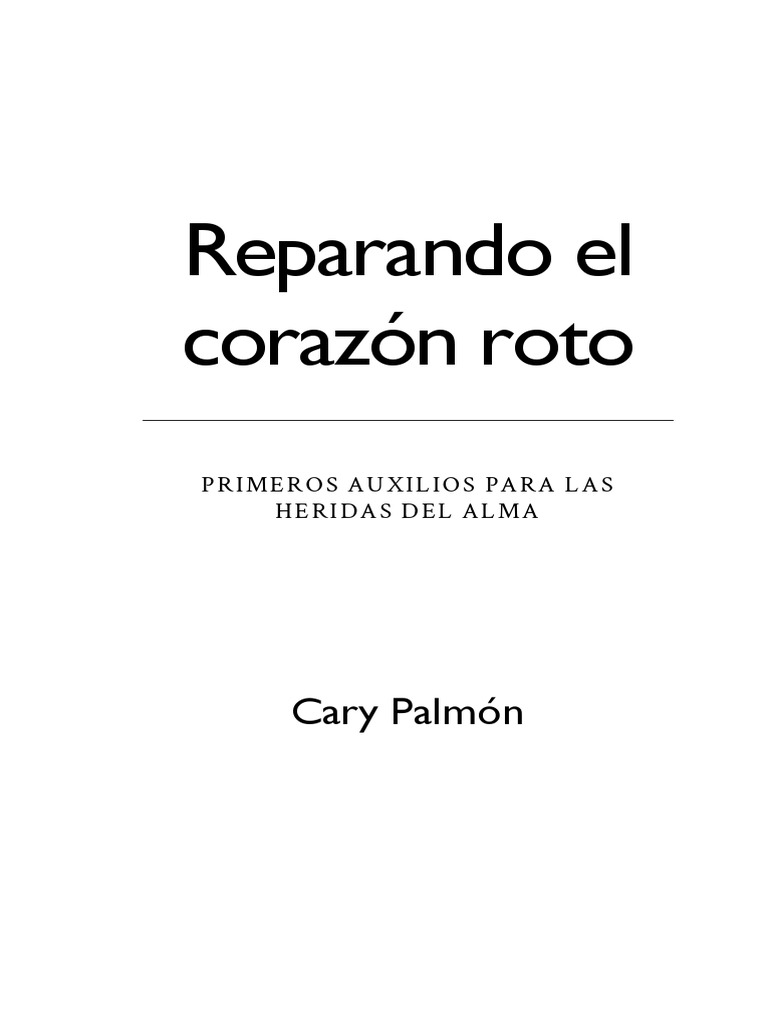 Reparando El Corazón Roto PDF | PDF | Trauma psicólogico | Alma
