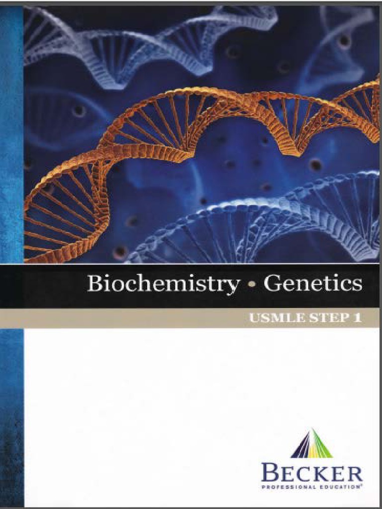 Becker's USMLE Step 1 - Lecture NotesBiochemistry, Genetics (2013 ...
