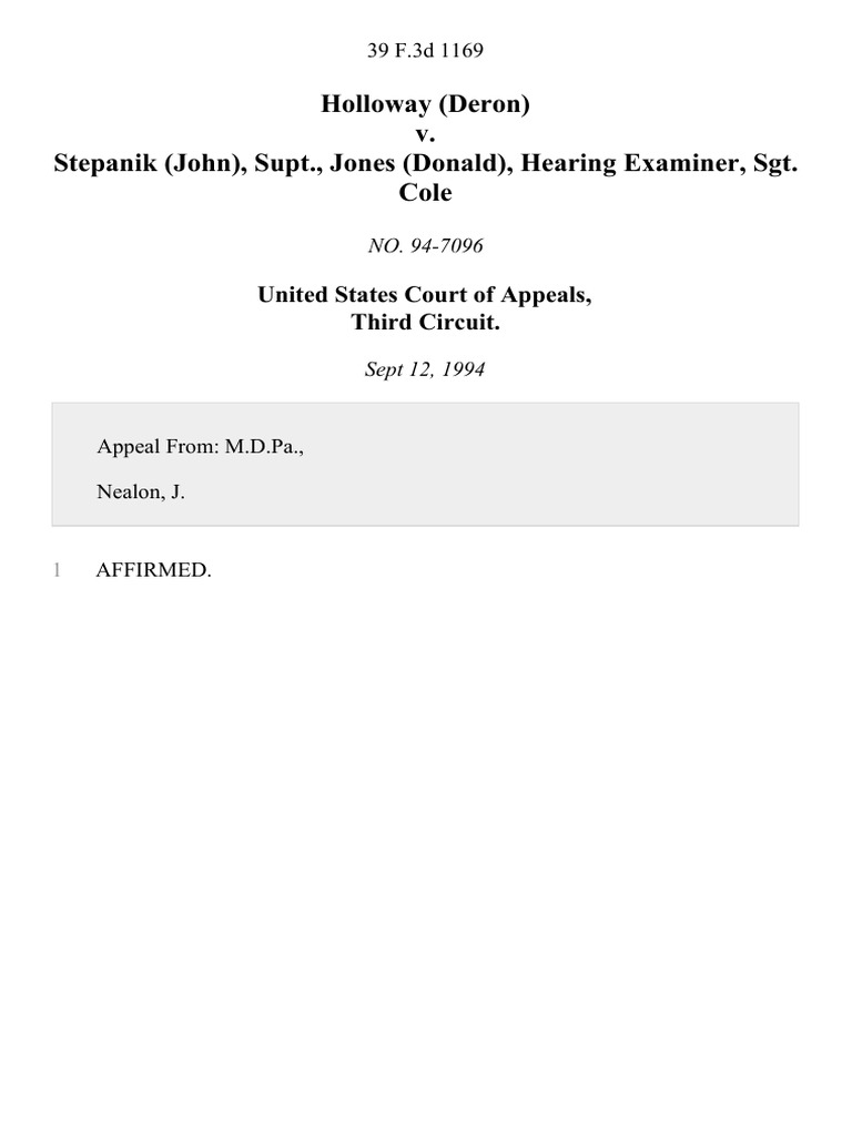 Holloway (Deron) v. Stepanik (John), Supt., Jones (Donald), Hearing Examiner, Sgt. Cole, 39 F.3d ...