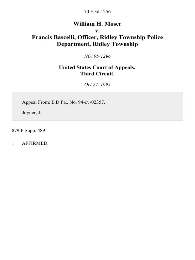 William H. Moser v. Francis Bascelli, Officer, Ridley Township Police ...