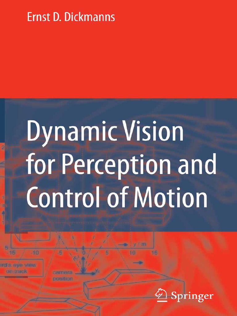 Dynamic Vision For Perception and Control of Motion - Ernst D ...