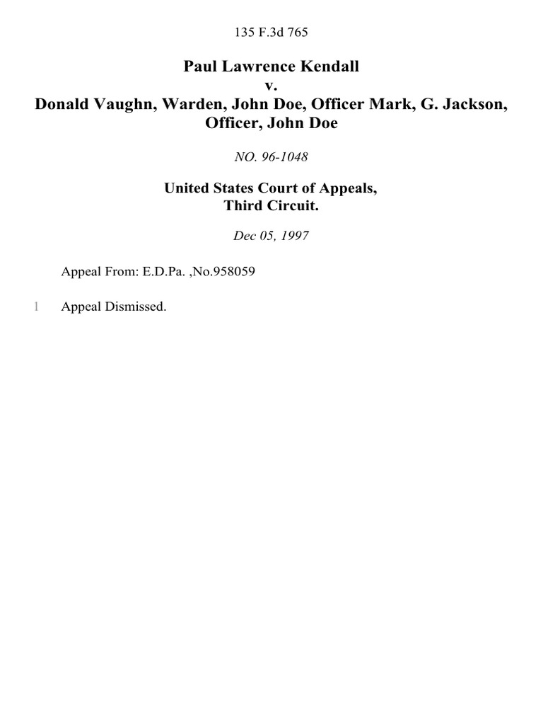 Paul Lawrence Kendall v. Donald Vaughn, Warden, John Doe, Officer Mark ...