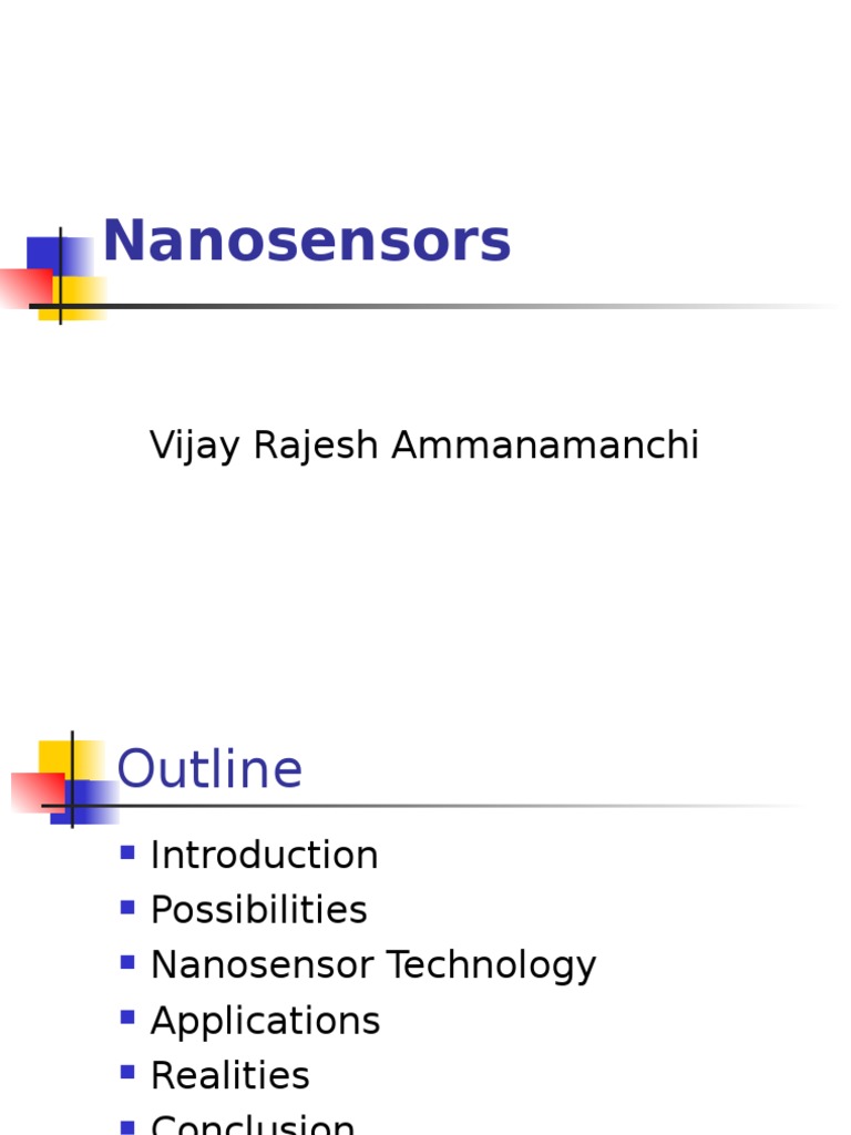 Nanosensors: Applications and Realities of Sensors Operating at the ...