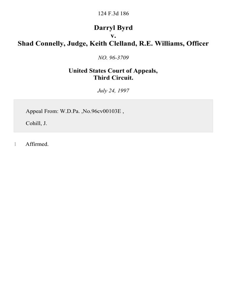 Darryl Byrd v. Shad Connelly, Judge, Keith Clelland, R.E. Williams ...