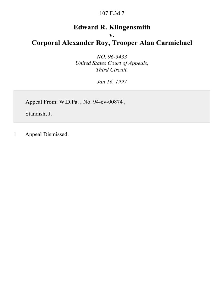 Edward R. Klingensmith v. Corporal Alexander Roy, Trooper Alan ...