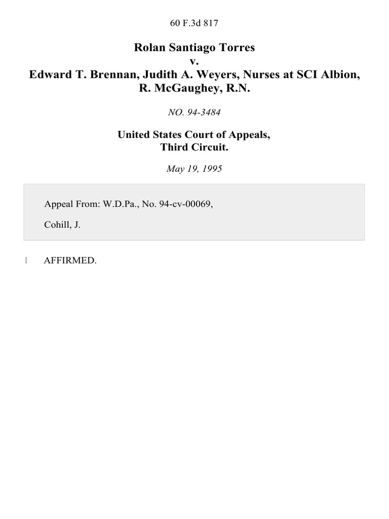 Rolan Santiago Torres v. Edward T. Brennan, Judith A. Weyers, Nurses at ...