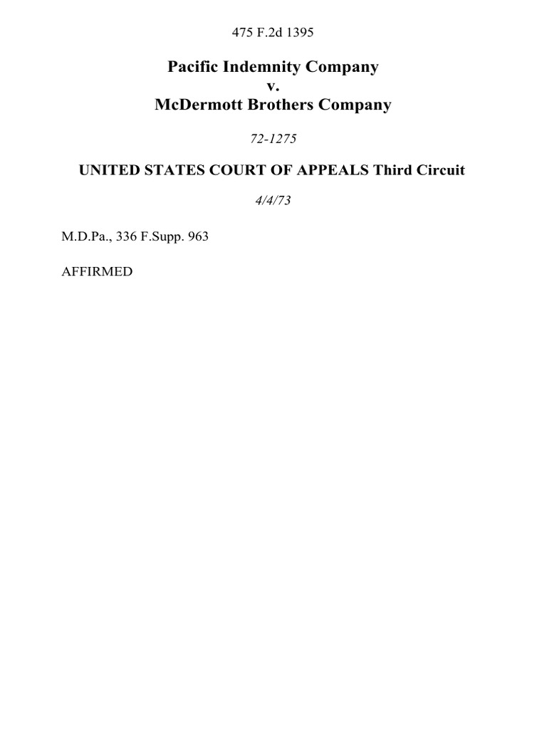 Pacific Indemnity Company v. McDermott Brothers Company, 475 F.2d 1395, 3rd Cir. (1973) | PDF