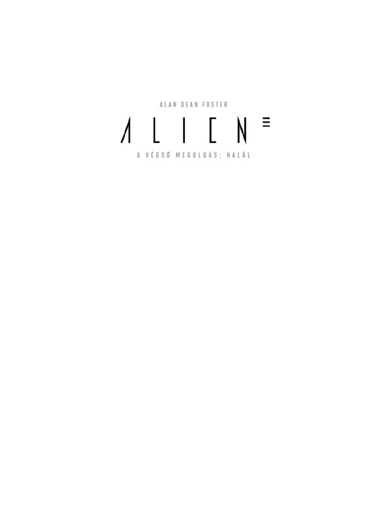 Alan Dean Foster: Alien 3 - A Végső Megoldás: Halál | PDF
