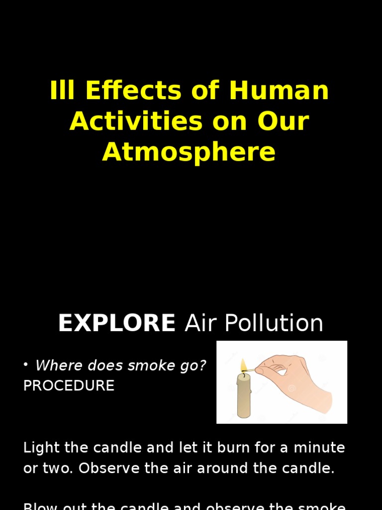 Ill Effects of Human Activities On Our Atmosphere | PDF