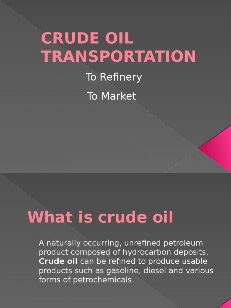Lecture For Transportation of Crude Oil | PDF | Oil Tanker | Oil Refinery