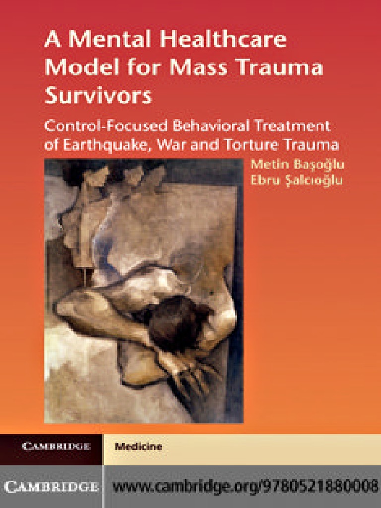 A Mental Healthcare Model For Mass Trauma Survivors - Control-Focused ...