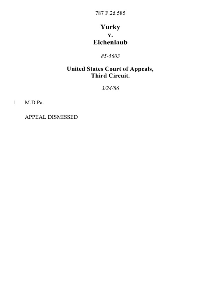 Yurky v. Eichenlaub, 787 F.2d 585, 3rd Cir. (1986) | PDF | Federal ...