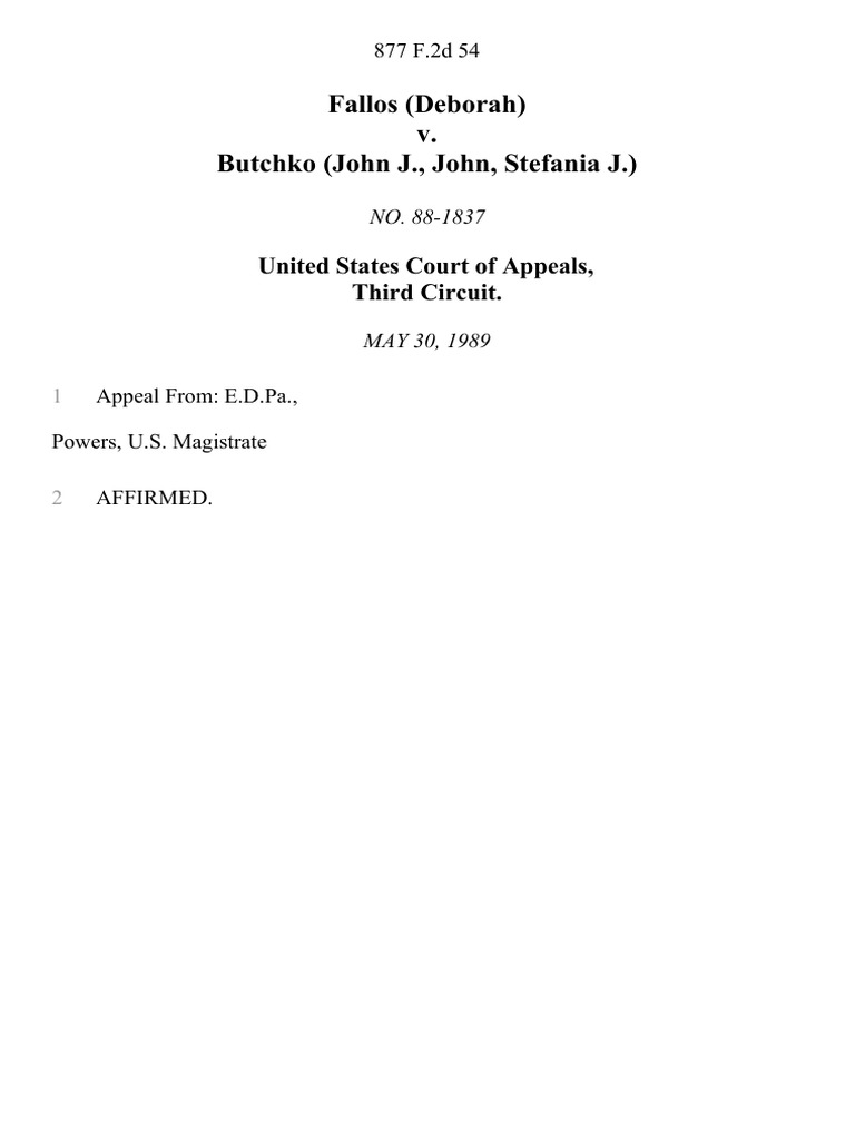 Fallos (Deborah) v. Butchko (John J., John, Stefania J.), 877 F.2d 54 ...