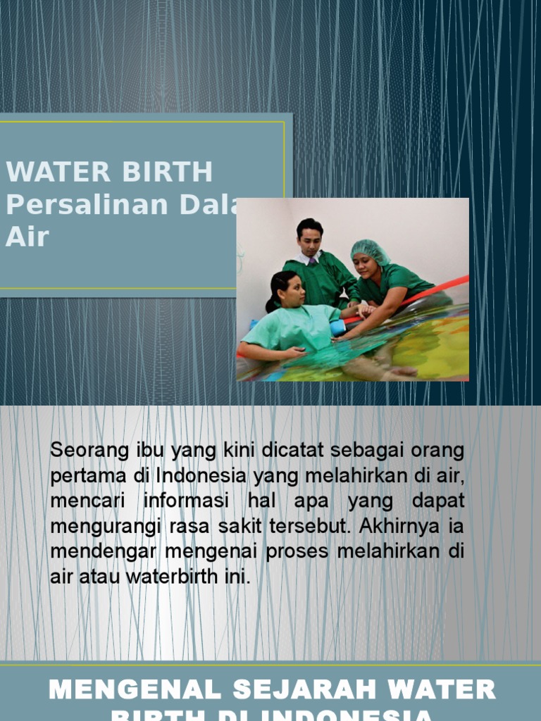 WATER BIRTH: PERSALINAN DALAM AIR | PDF