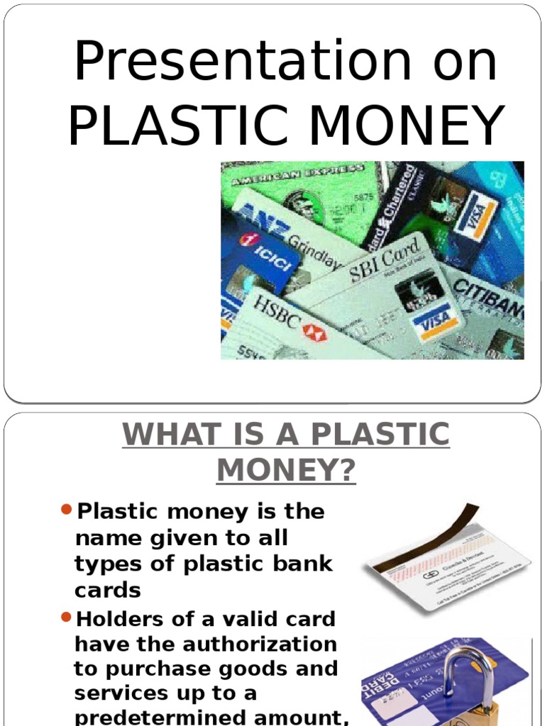 Presentation On Plastic Money | PDF | Debit Card | Debits And Credits