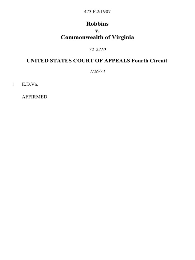 Robbins v. Commonwealth of Virginia, 473 F.2d 907, 4th Cir. (1973) | PDF