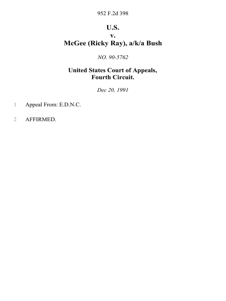 United States v. McGee (Ricky Ray), A/K/A Bush, 952 F.2d 398, 4th Cir ...