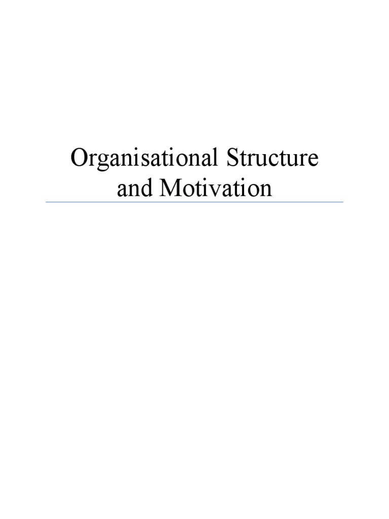 Organisational Structure and Motivation | PDF | Organizational Culture ...