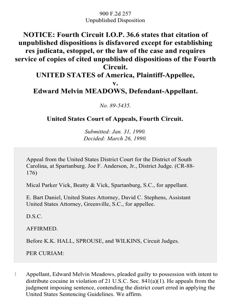 United States v. Edward Melvin Meadows, 900 F.2d 257, 4th Cir. (1990 ...