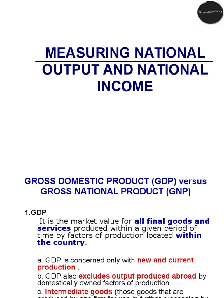 Understanding National Income: Calculating GDP, GNP and Related ...