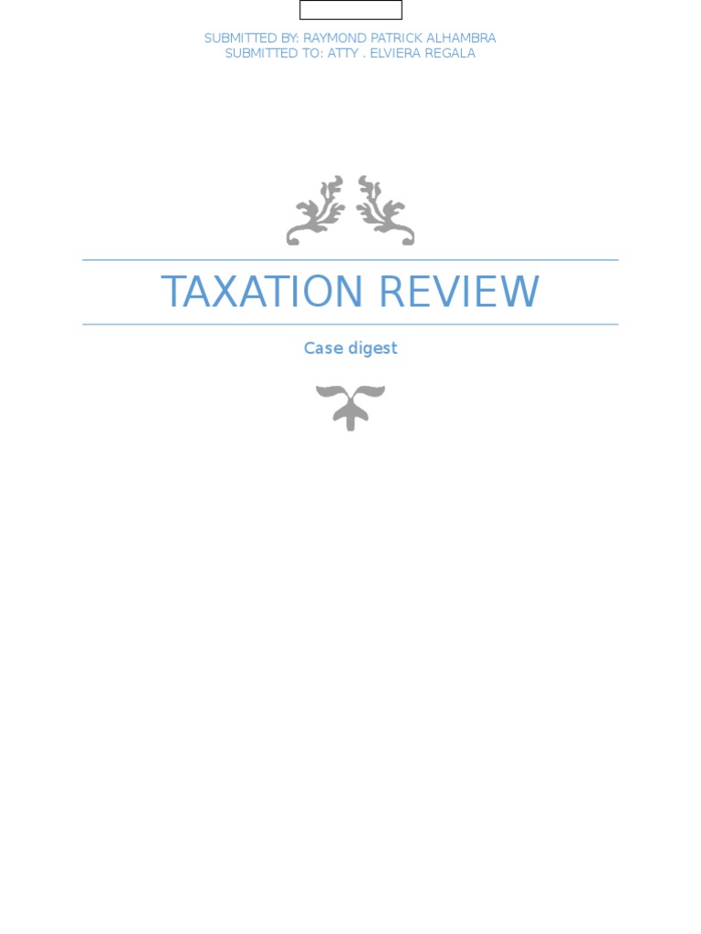 Taxation Review: Case Digest | PDF