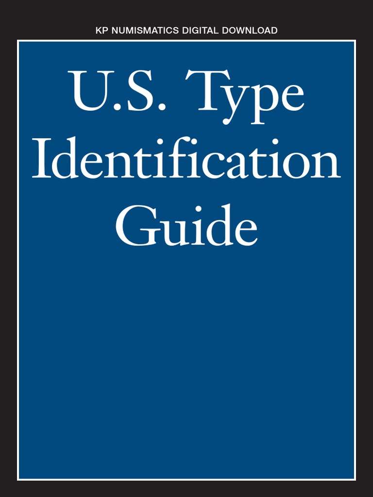U.S. Type Identification Guide: KP Numismatics Digital Download | PDF ...
