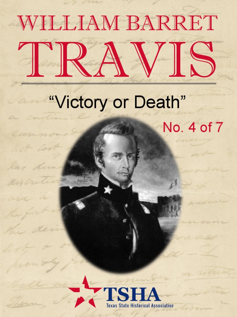 William Barret Travis, Victory or Death | Battle Of The Alamo | Mexican ...
