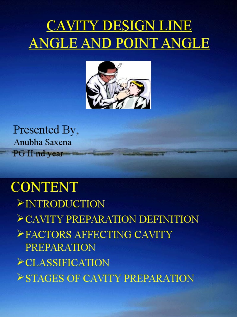Cavity Design Line Angle and Point Angle: Presented By | PDF | Tooth ...