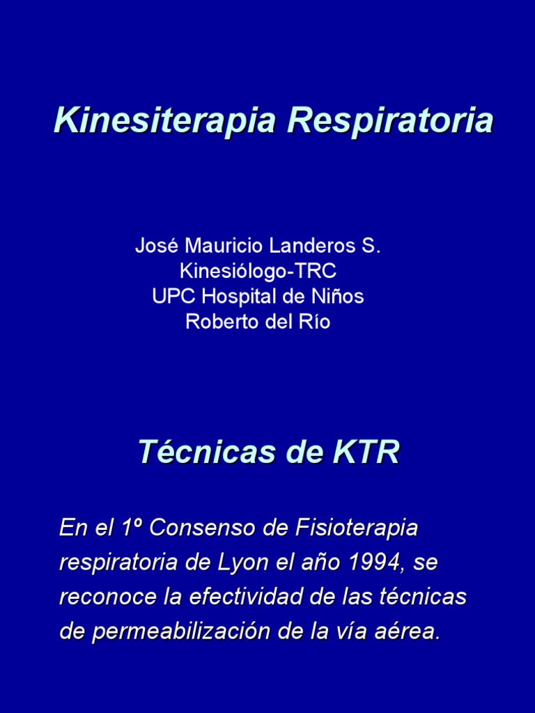 Kinesiterapia Respiratoria | Pulmón | Sistema respiratorio