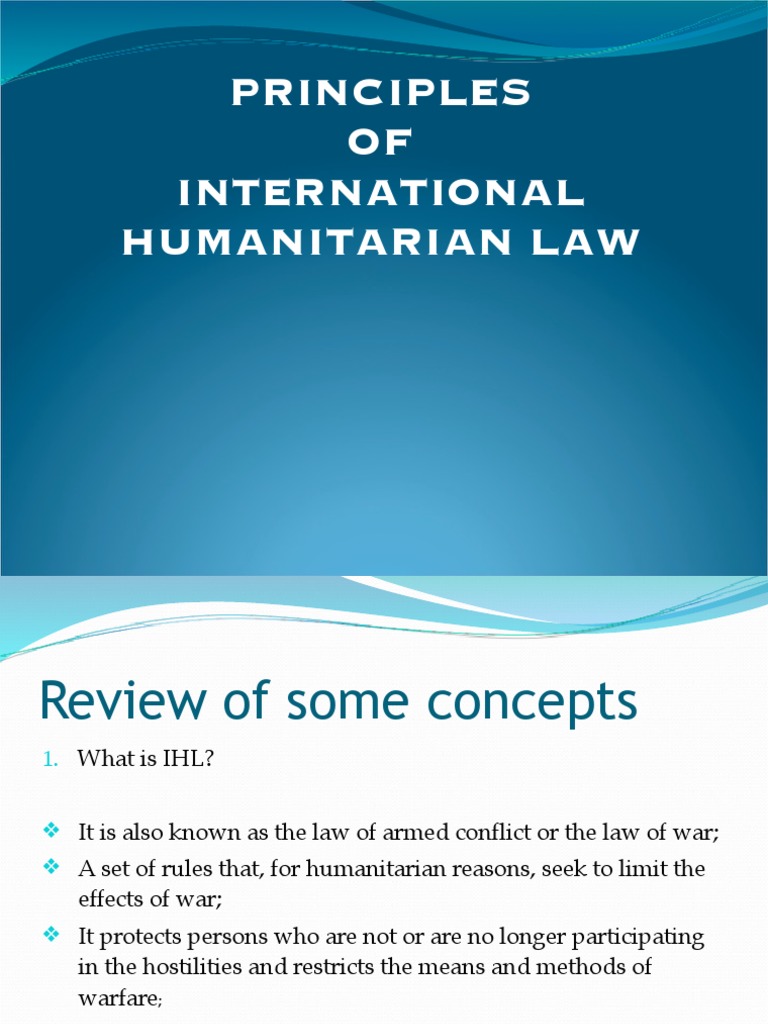IHL Principles | PDF | International Humanitarian Law | Geneva Conventions