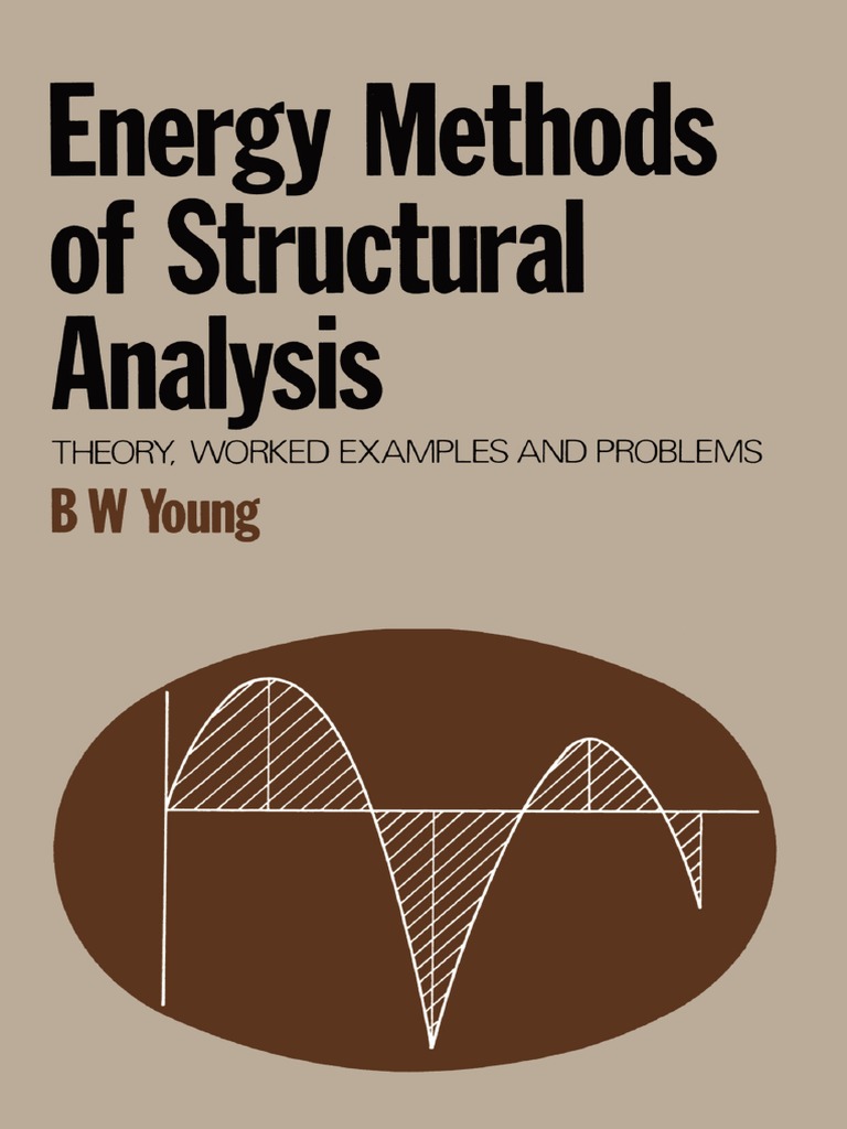 B. W. Young (Auth.) - Energy Methods of Structural Analysis - Theory ...