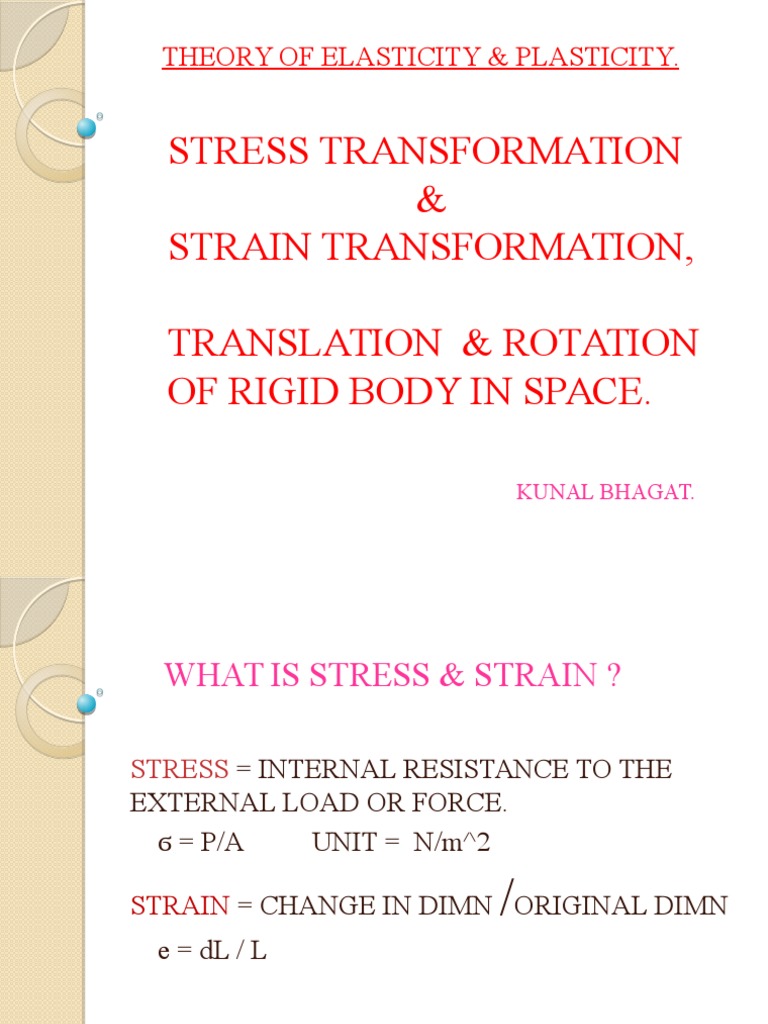 Stress Transformation & Strain Transformation, Translation & Rotation ...